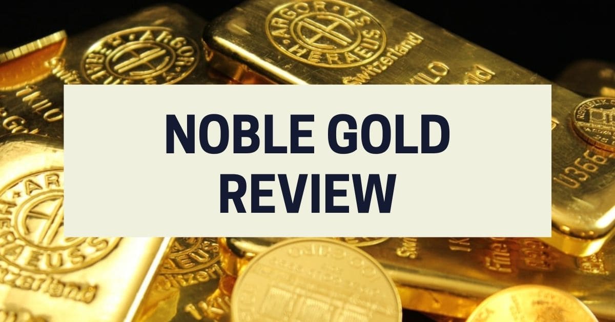 Noble Gold Review For 2023 - Journey Forward